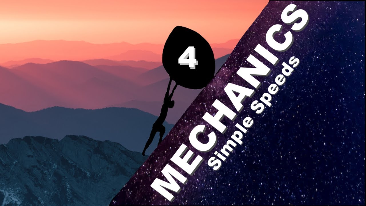 MECHANICS (4) Simple Speeds - YouTube