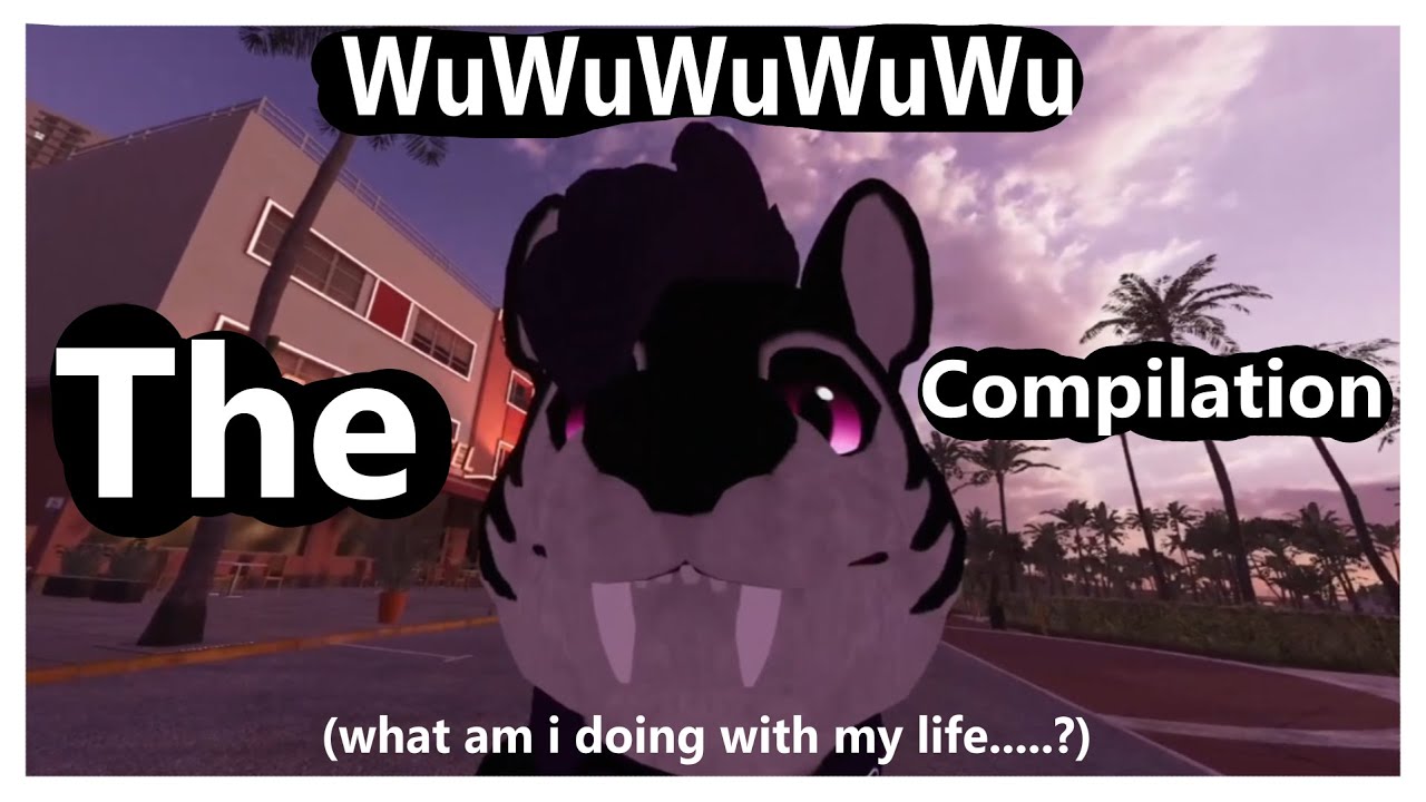 VRChat WuWuWuWu Compilation - YouTube