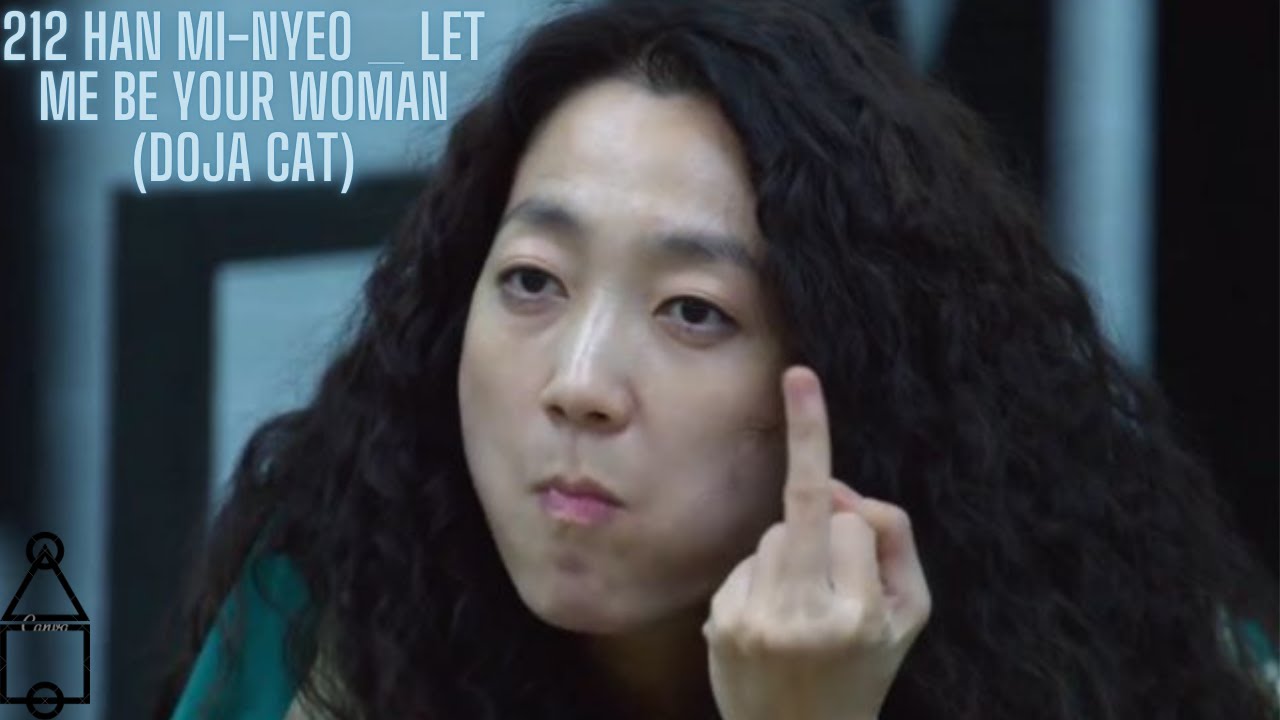 212 Han Mi-nyeo | Let Me Be Your Woman (Doja Cat) - YouTube