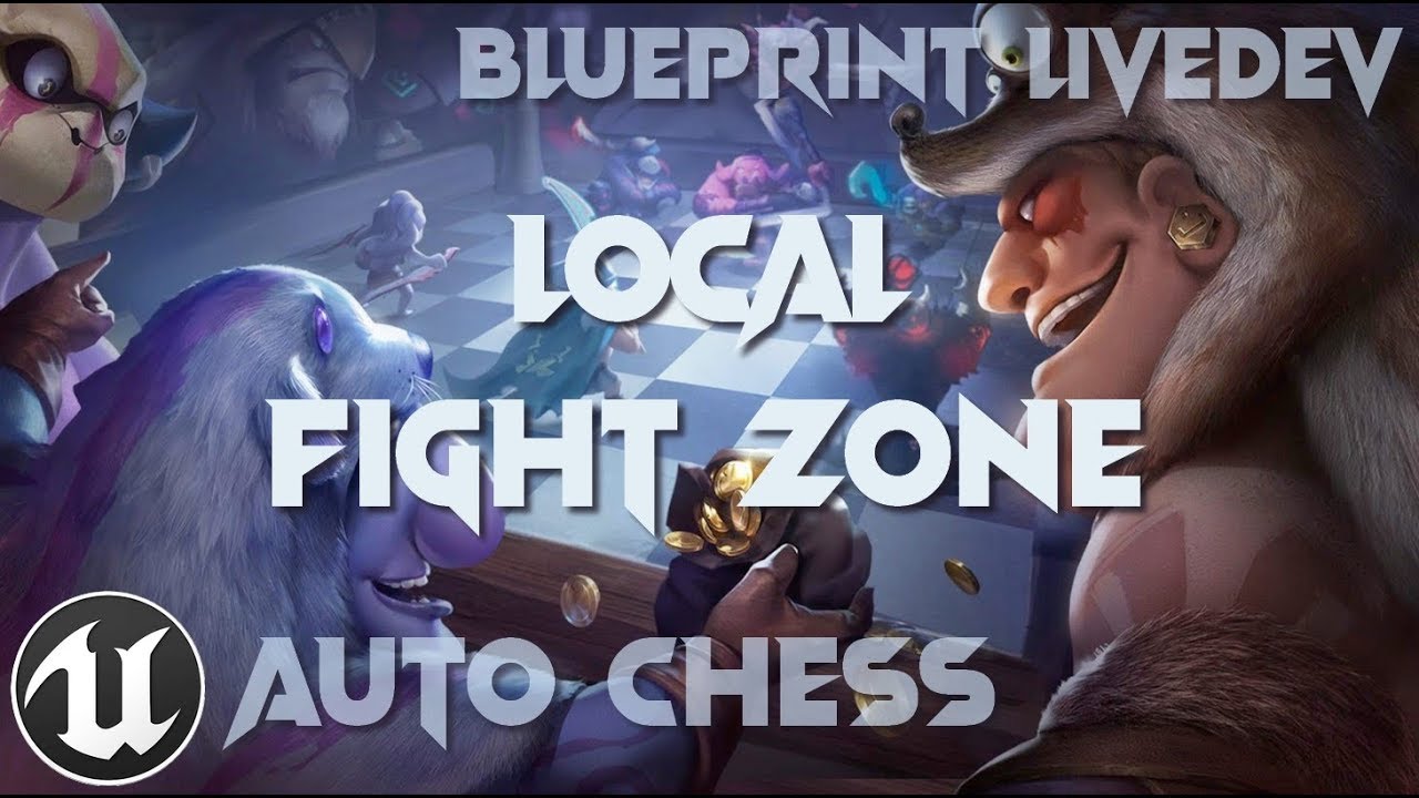 [UE4/BP] Auto-Chess Live-Dev #60 | Local Fight Zone - YouTube