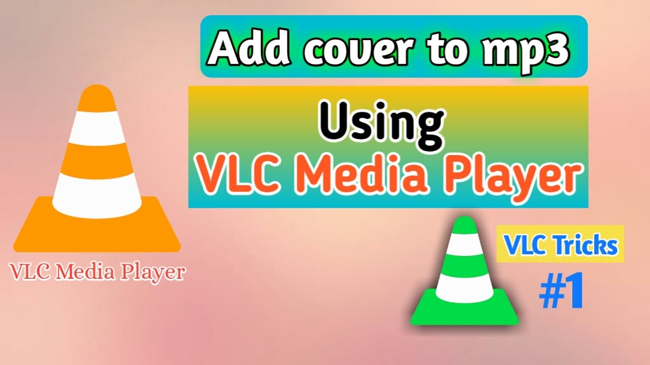 How to Add Cover Art To Audio Mp3 Using VLC Media Player | Add Your ...