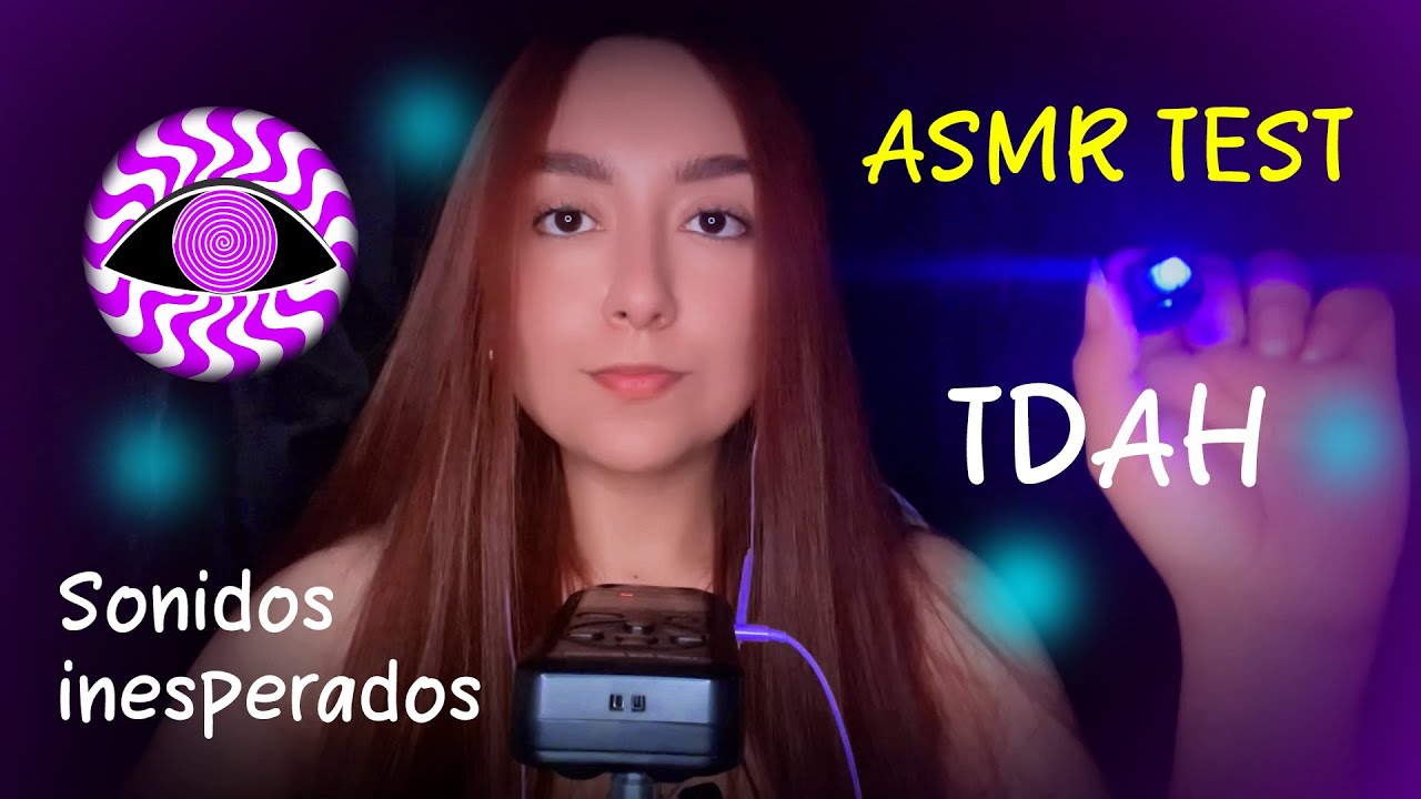 ASMR TDAH - TEST de ASMR - Ann Vargas - YouTube
