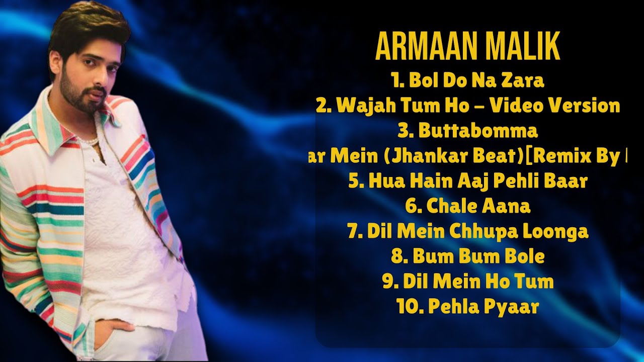 Armaan Malik-Year's top music compilation-Finest Tunes Selection-Well ...