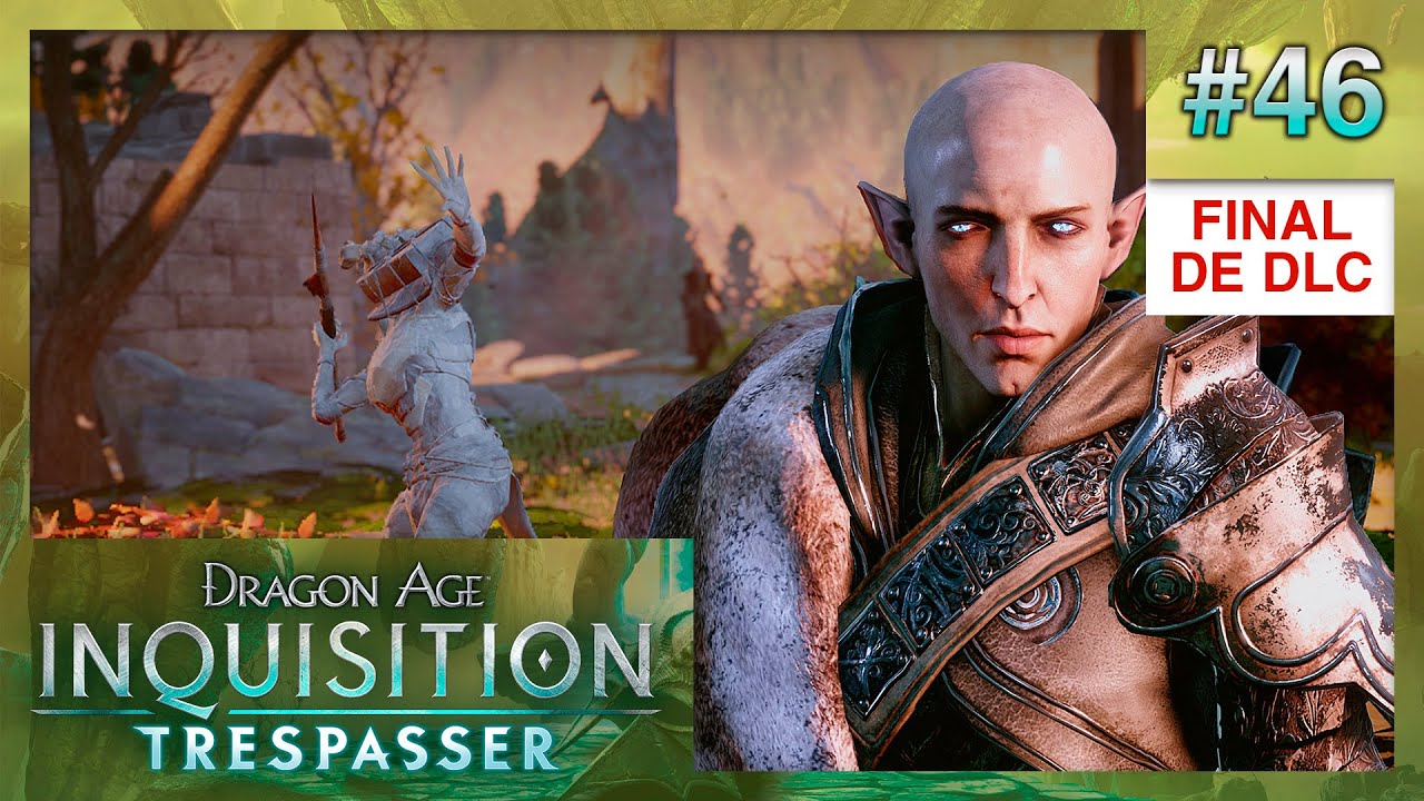 Dragon Age: Inquisition | PC Steam | #46 (DLC - Intruso, FINAL) - YouTube