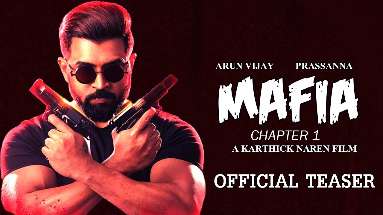 Mafia: Chapter 1 Official Teaser Releasing On | Arun Vijay Prassanna ...
