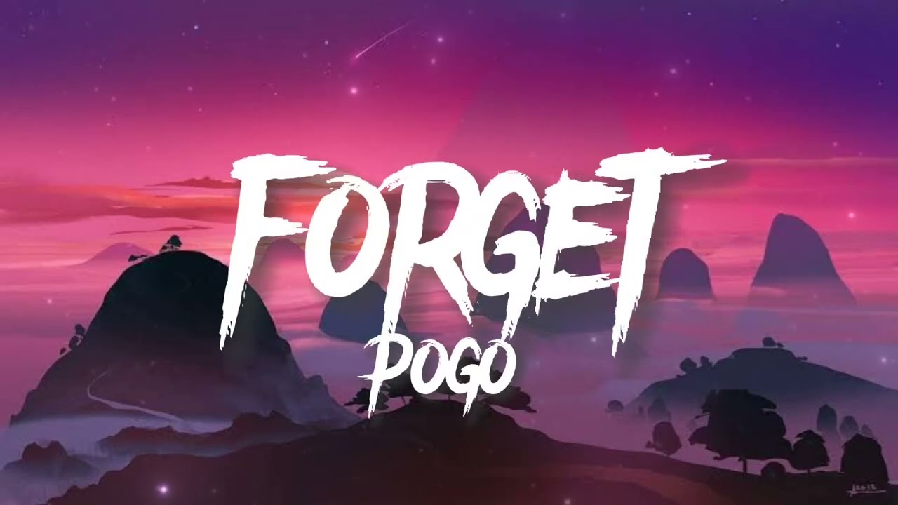 FORGET (Tiktok song/slowed) - Pogo - YouTube