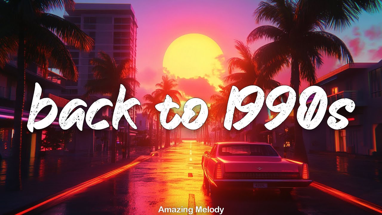 back to 1990s ~roadtrip playlist ~1990s throwback vibes mix - YouTube Music