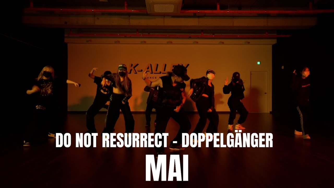 do not resurrect - Doppelgänger | MAI | K-ALLEY DANCE STUDIO - YouTube