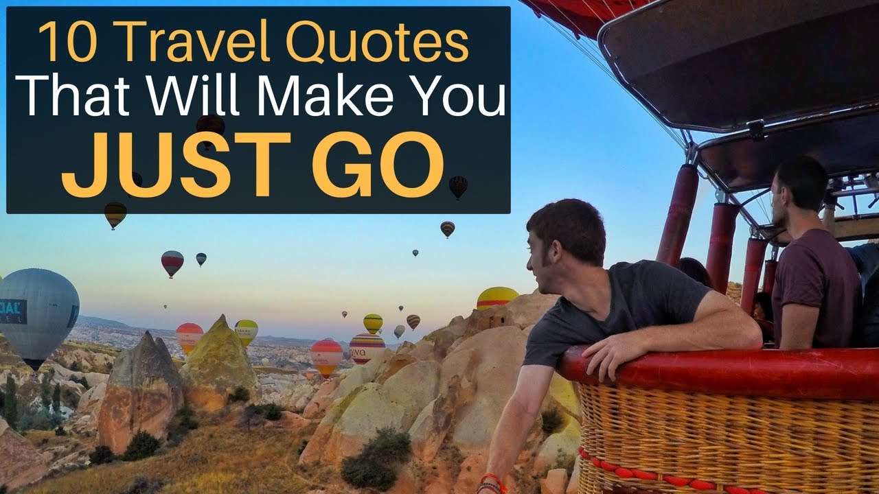 10 Travel Quotes That Will Make You JUST GO - YouTube