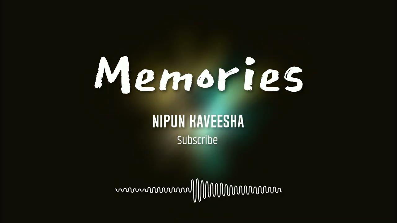 Nipun Kaveesha - Memories [Official] | Relax Music | #relaxmusic - YouTube