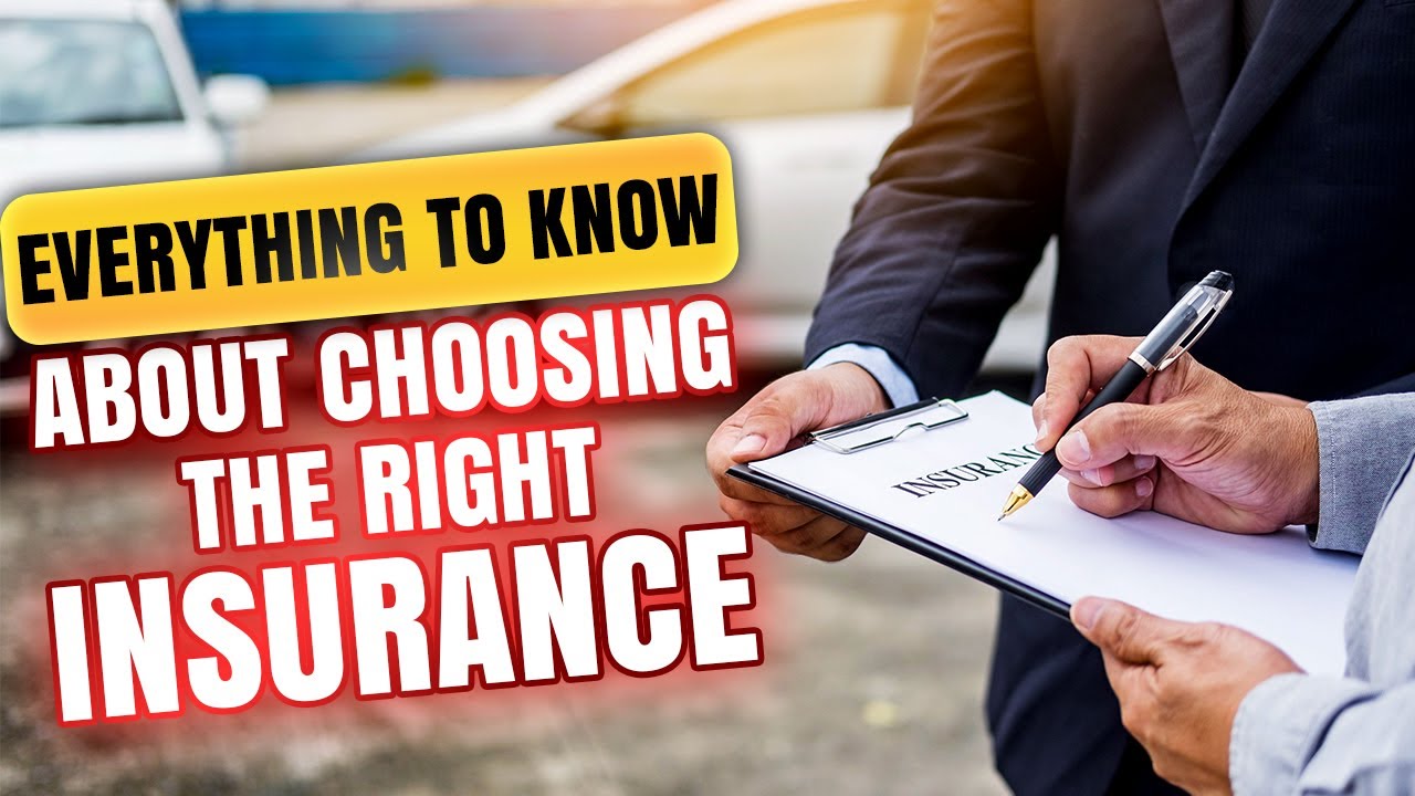 How to choose the right insurance? | Everything To Know about choosing ...