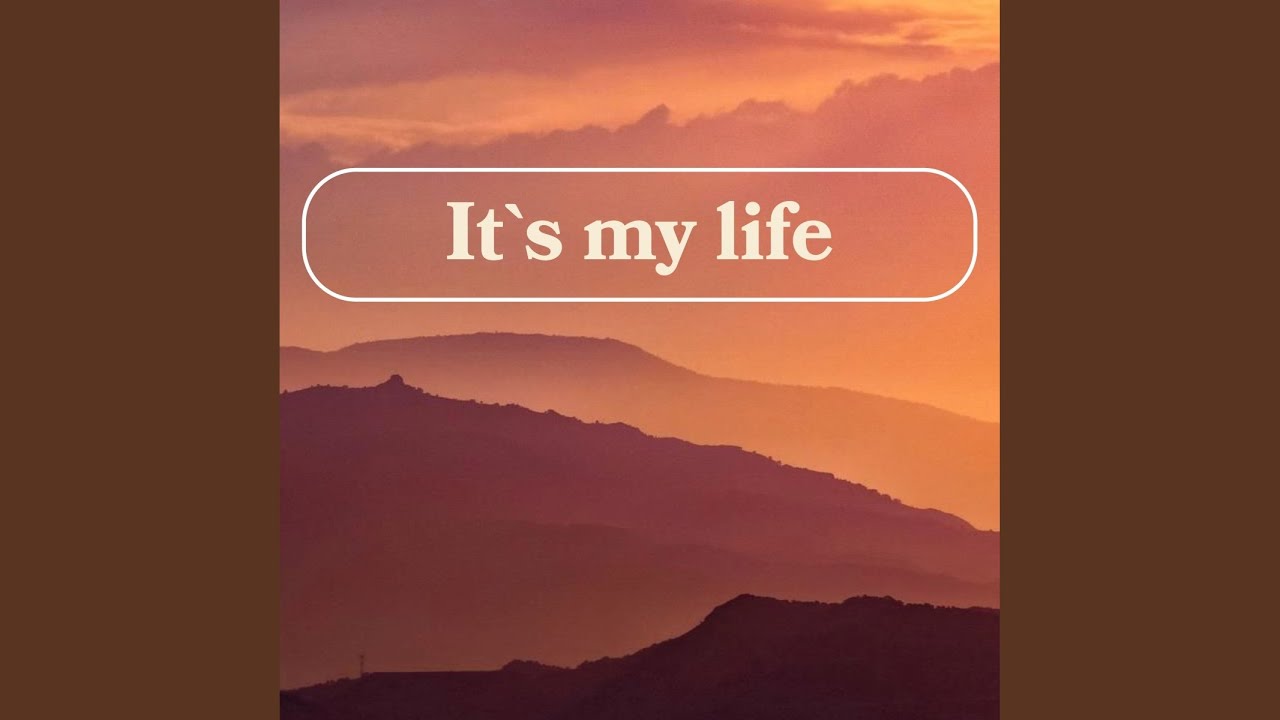 It's My Life - YouTube