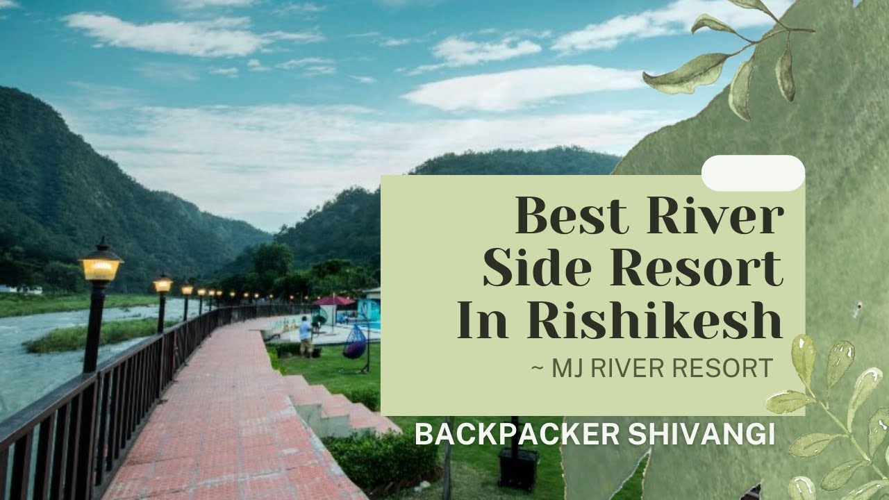 River Side Resort In Rishikesh || MJ River Resort 🏊🍸 # ...
