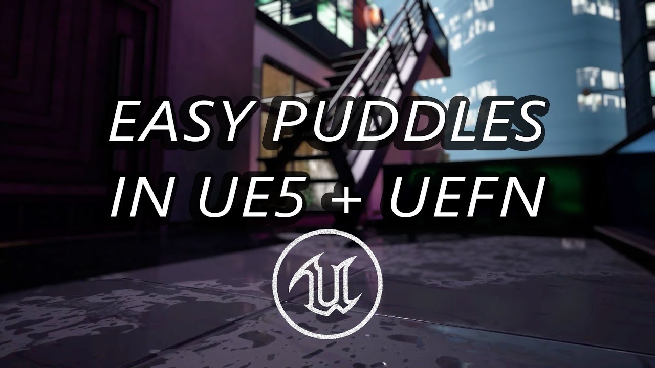 Easy Puddles + Rain Decal for UE5 + UEFN in 1 MIN - YouTube