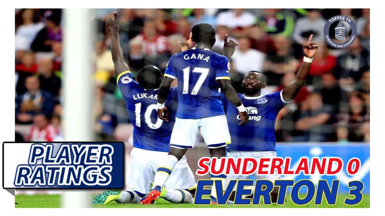 Sunderland 0-3 Everton | EFC Player Ratings - YouTube