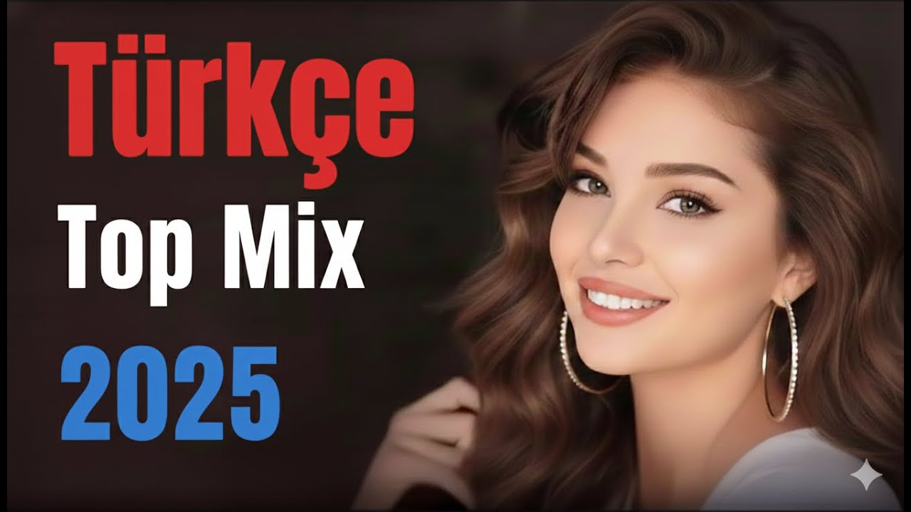 🔥 Turkish Pop Wave 2025 | Top Türkçe Hits & Party Mix 🎶🇹🇷 - YouTube