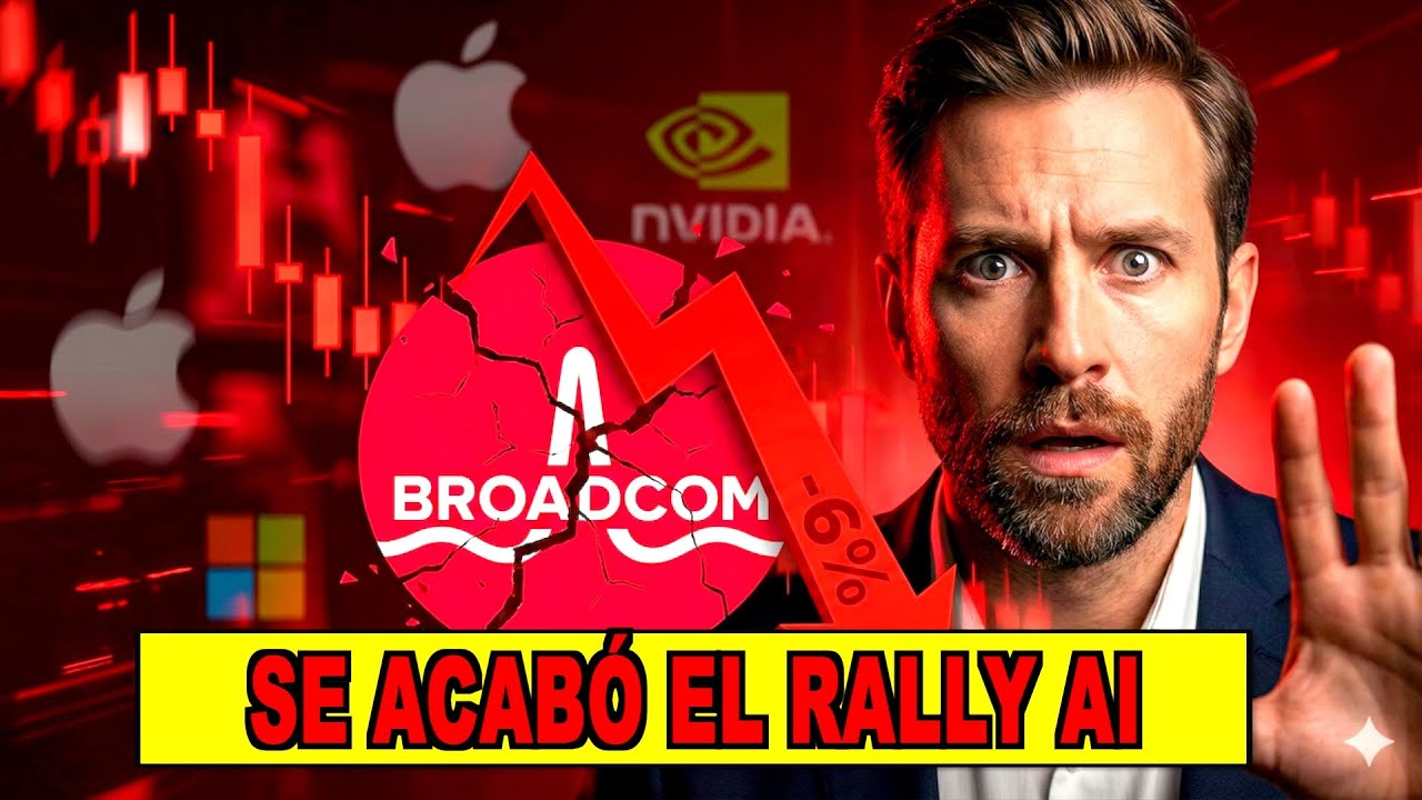 SE ACABÓ EL RALLY! Broadcom Cae y Desata la Gran Rotación: El Dinero ...