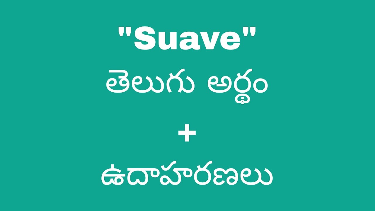 Suave meaning in telugu with examples | Suave తెలుగు లో అర్థం @Meaning ...