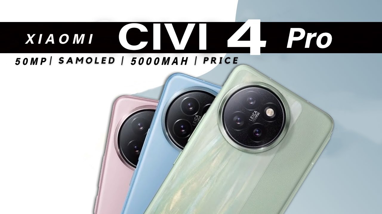 Xiaomi Civi 4 Pro - Confirm Specification | Design |Launch Date | Price ...