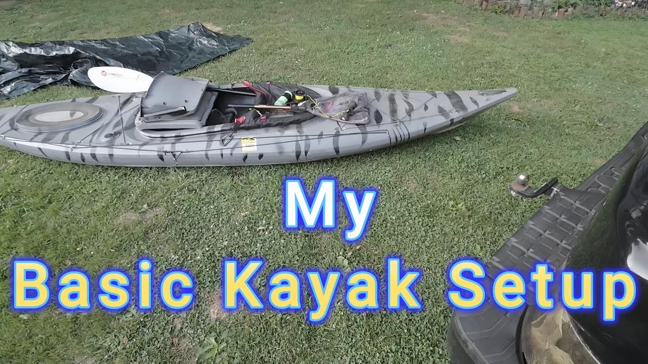 My Basic Kayak Setup - YouTube