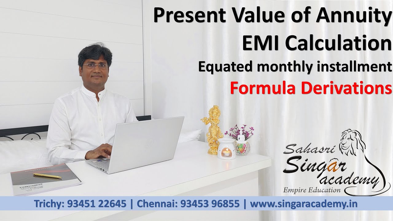 Present Value of Annuity - EMI Calculation - Formula Derivation - YouTube