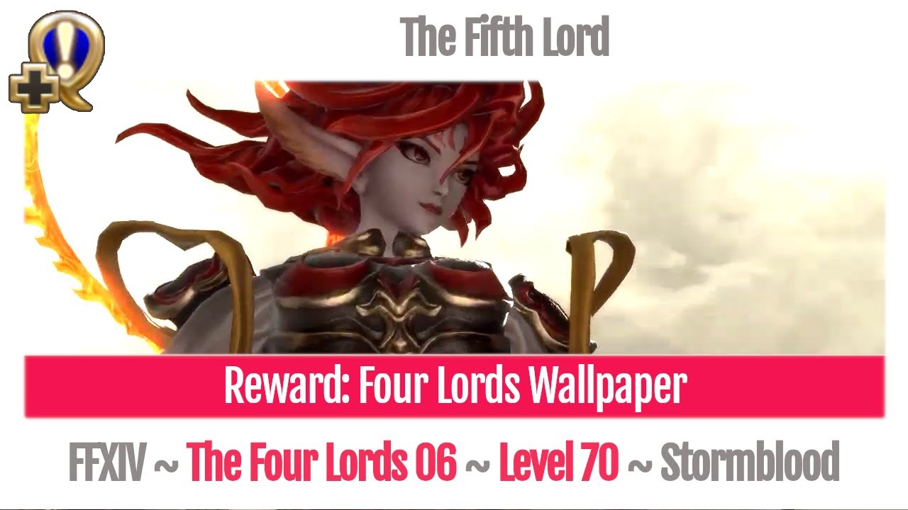 FFXIV The Fifth Lord (Reward: Four Lords Wallpaper) ~ The Four Lords ...