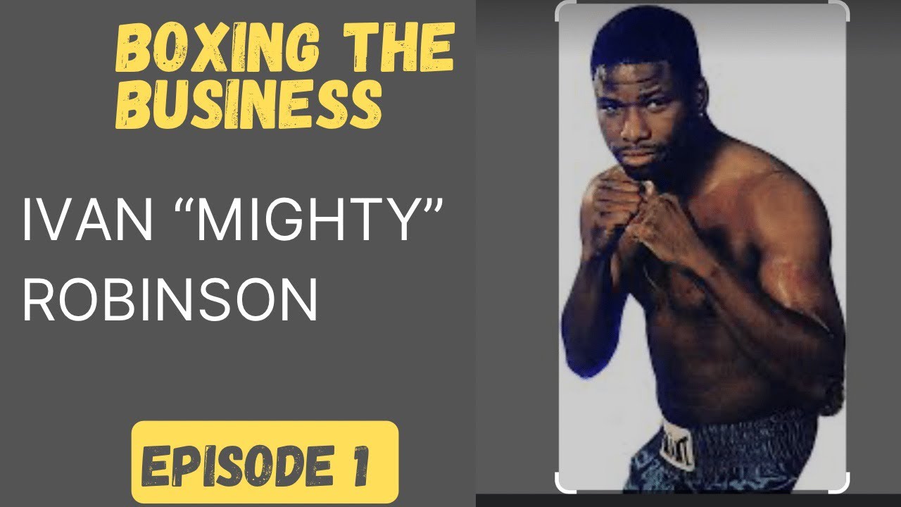 Ivan Robinson “wished Floyd Mayweather taught him the business” # ...