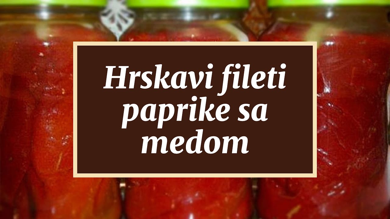 Hrskavi fileti paprike sa medom - YouTube