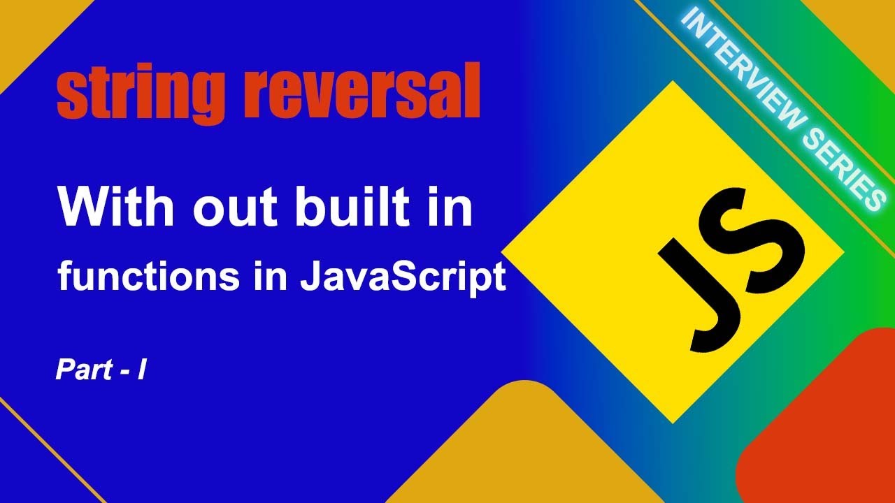 String Reversal In Javascript Part 1 Jsbyjs Coding Interview 7613