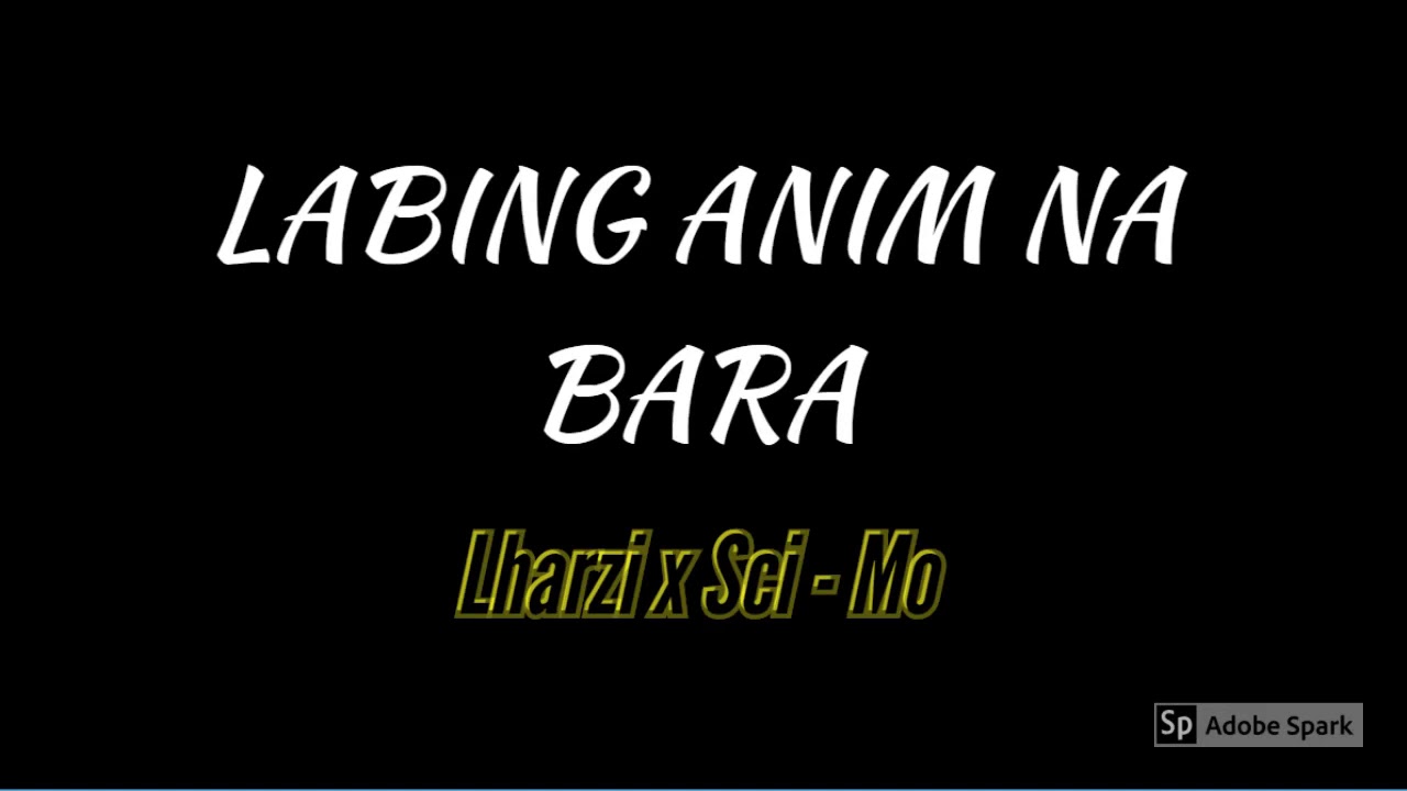 Labing Anim Na Bara _ Lharzi x Sci-mo - YouTube