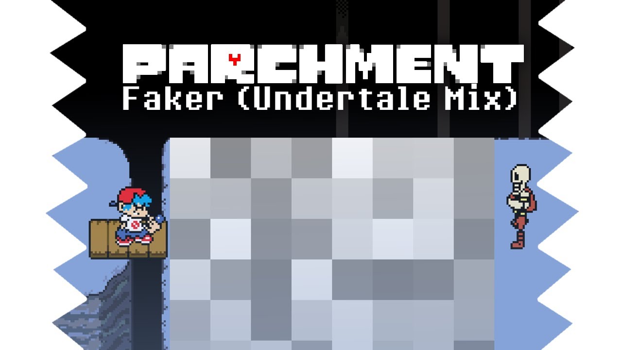 (OLD) Parchment - Faker (Undertale Mix) - YouTube