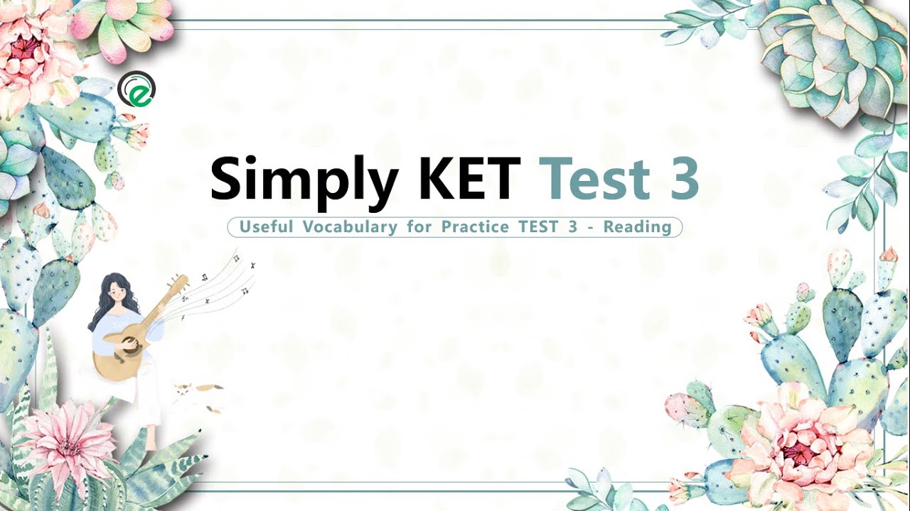 Cambridge KET Wordlist - Simply KET Test 3 - Useful Vocabulary - YouTube