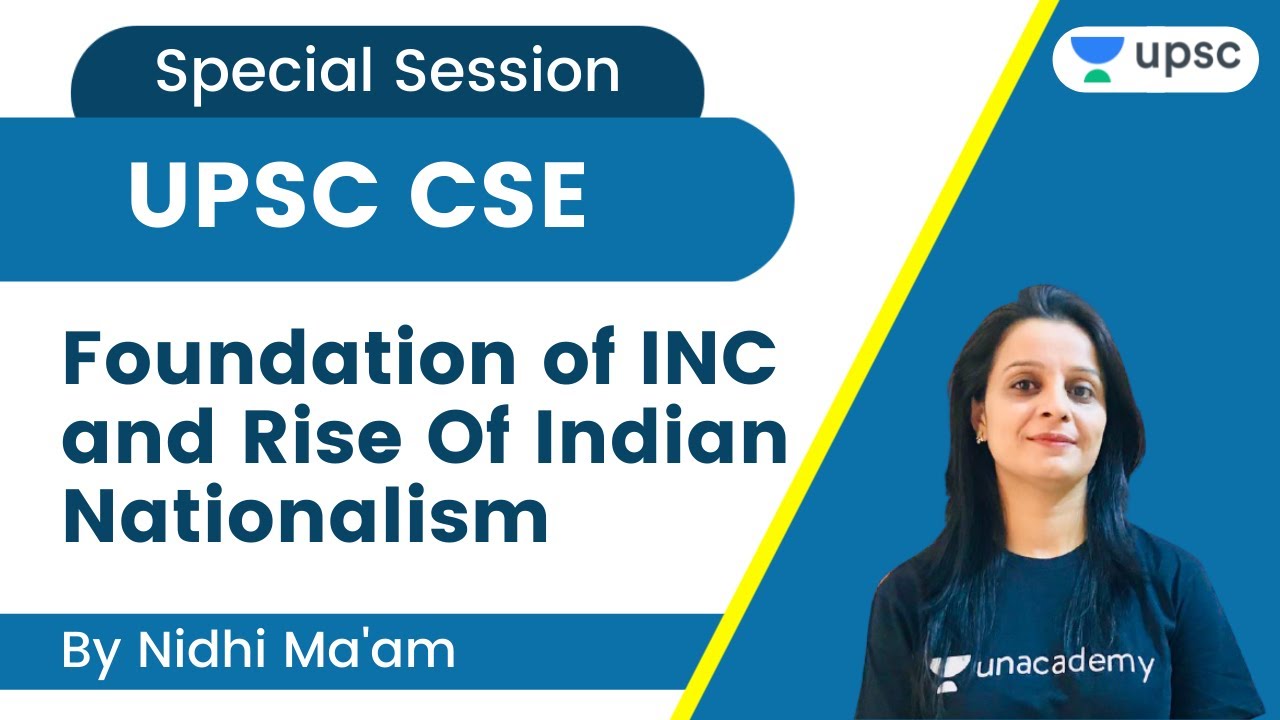 Foundation of INC and Rise Of Indian Nationalism | Nidhi Dhaka ...