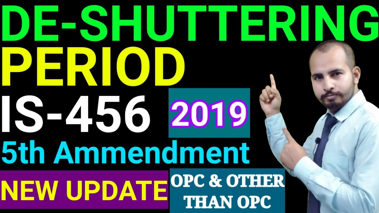De Shuttering Period As Per IS 456 5th Amendment NEW UPDATE OPC de-shuttering-period-as-per-is-456-5th-amendment-new-update-opc