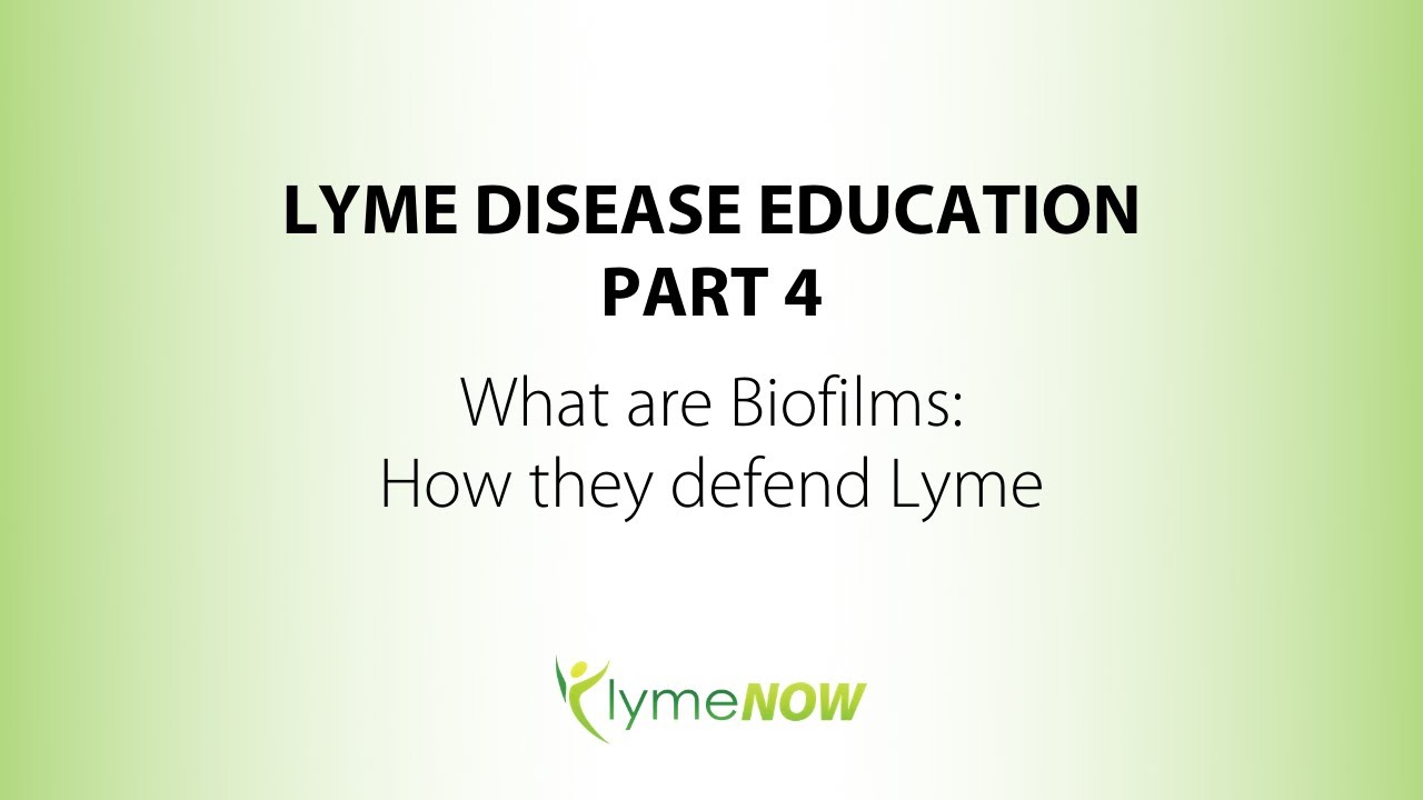 What are Biofilms: How they defend Lyme • LymeNow - YouTube
