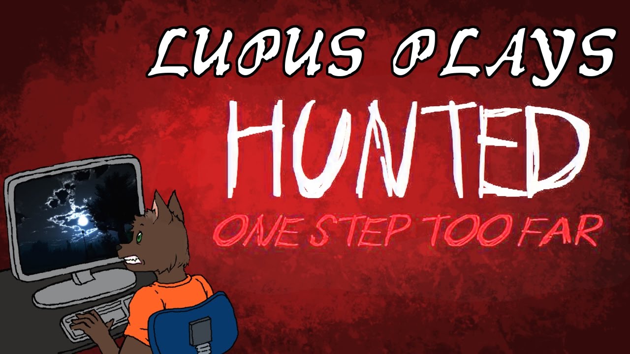 Lupus Plays - "Hunted: One Step Too Far" - YouTube