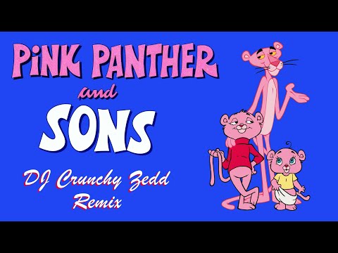 Crunchy Remix - Pink Panther and Sons (Theme Song)