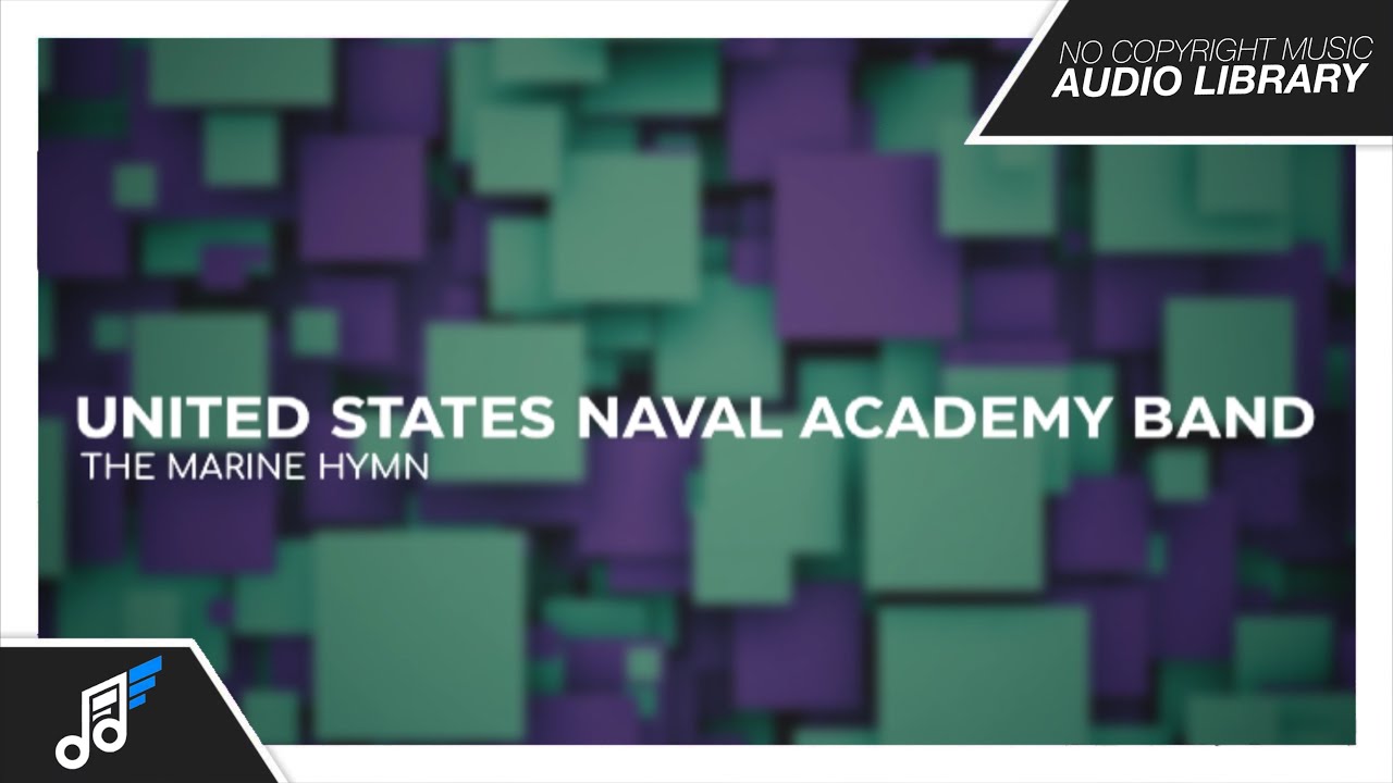 The Marine Hymn – United States Naval Academy Band | NoCopyrightMusic ...