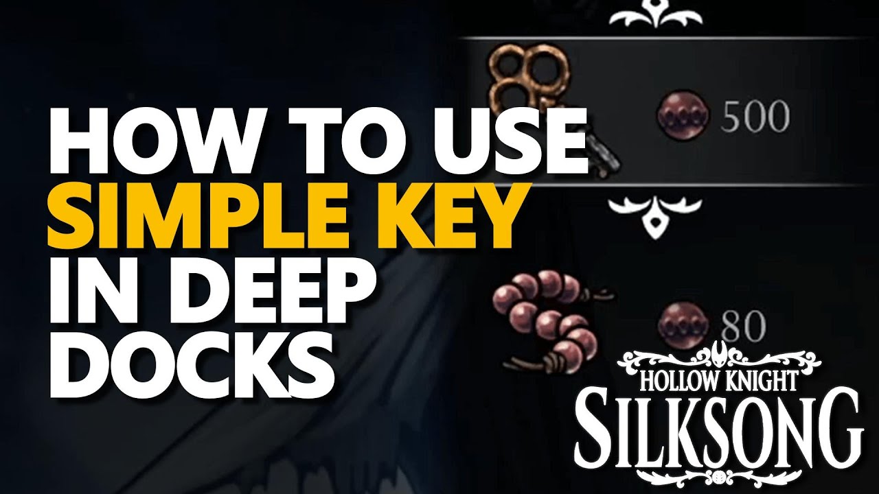 How to use Simple Key in Deep Docks Hollow Knight Silksong - YouTube