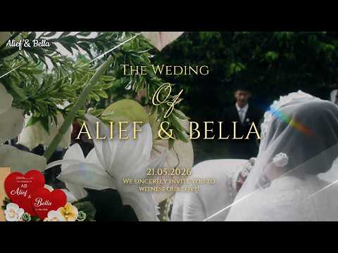 THE WEDDING OF ALIEF DAN BELLA [KAMIS 21 MEI 2026]