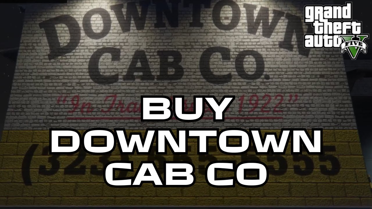 How to Buy Downtown Cab Co on GTA 5 Story Mode 2024 - YouTube