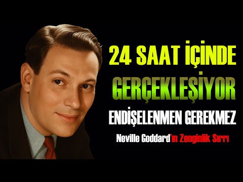 Her Şey Yoluna Girecekmiş Gibi Davran (24 Saat İçinde) Mucizeler Gerçekleşecek | Neville Goddard