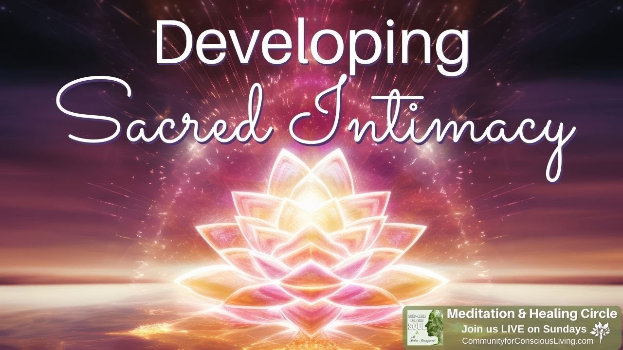 Developing Sacred Intimacy - YouTube