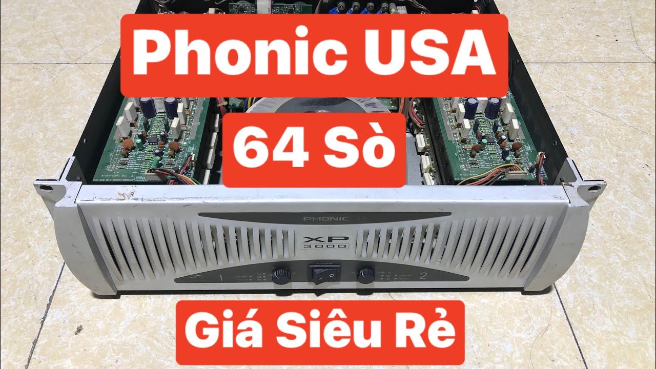 Đẩy bãi Phonic USA XP 3000, chạy 64 Sò, chất âm siêu hay, giá rẻ, Lh ...