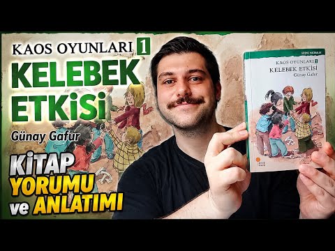 KELEBEK ETKİSİ /KAOS OYUNLARI #1/GÜNAY GAFUR/KİTAP YORUMU VE ANLATIMI@Gunisigi_Kitapligi 
