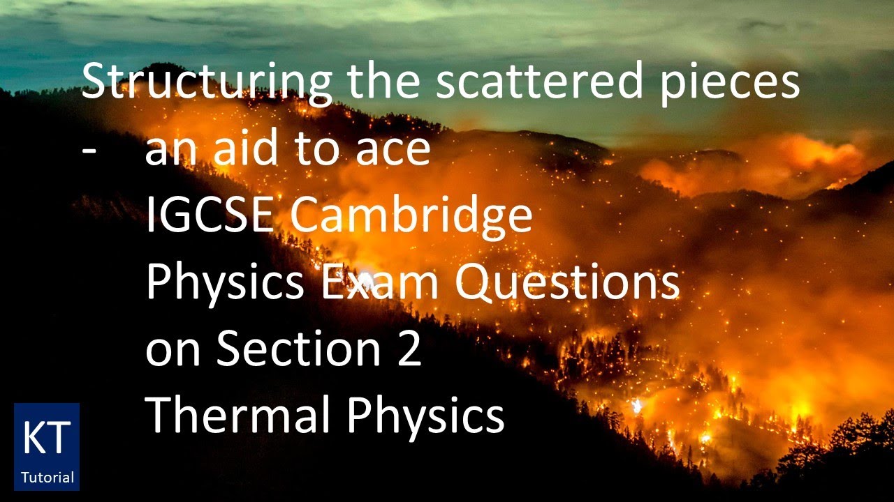[P2] IGCSE Cambridge Physics - Thermal Physics - YouTube
