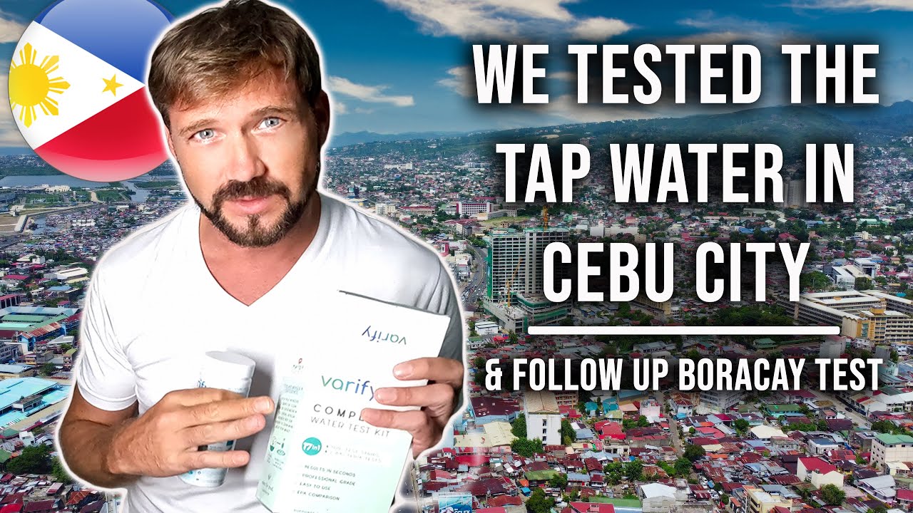How SAFE IS THE TAP WATER in Cebu City? We tested it! - YouTube