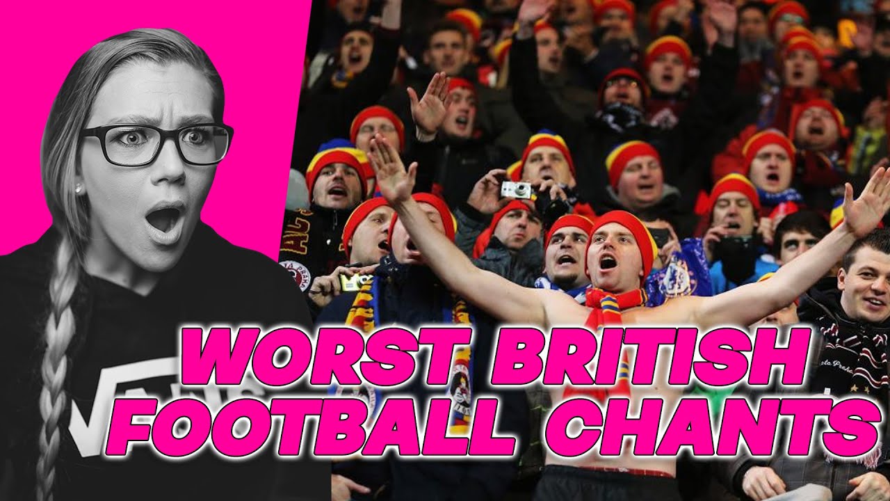 AMERICAN REACTS TO THE WORST BRITISH FOOTBALL CHANTS | LADY RAE ...