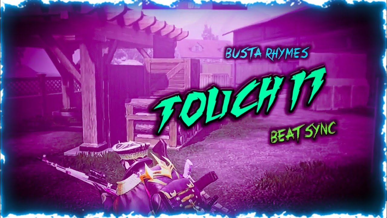 Busta Rhymes - Touch It Song Best Velocity Pubg Mobile Montage ...