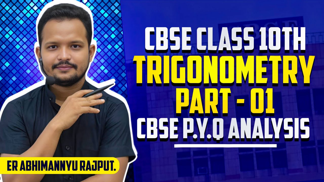 Trigonometry Class 10 | CBSE Class 10th Trigonometry | Trigonometry ...